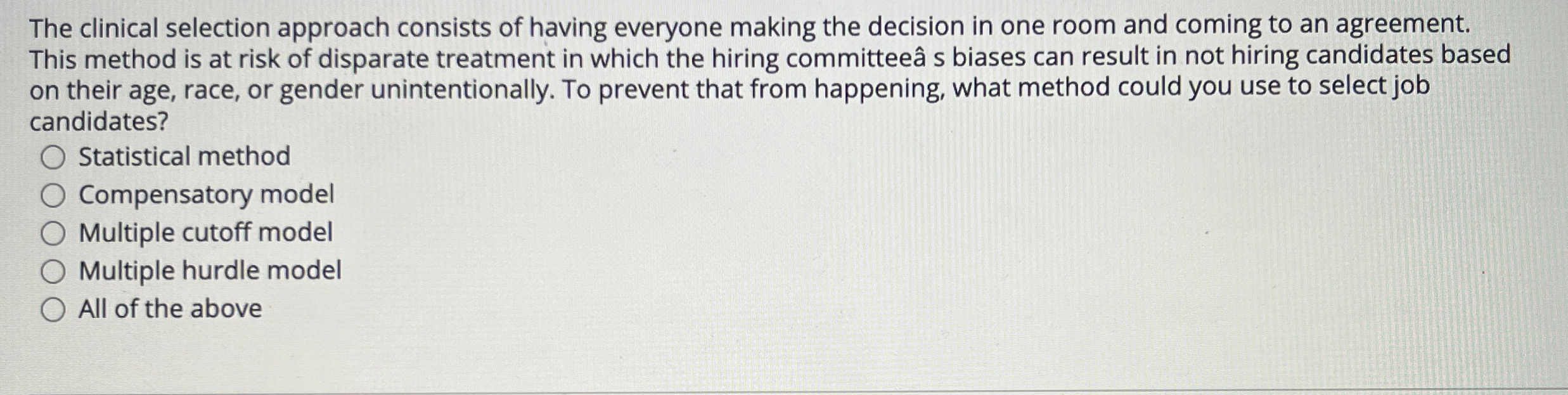 Solved The clinical selection approach consists of having | Chegg.com