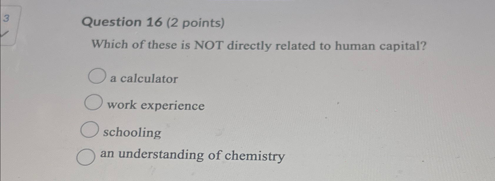 Solved Question 16 (2 ﻿points)Which of these is NOT directly | Chegg.com