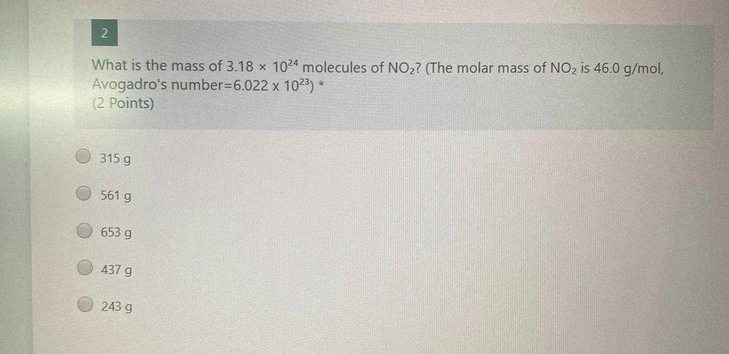 Solved 2 What is the mass of 3.18 x 1024 molecules of NO2? | Chegg.com