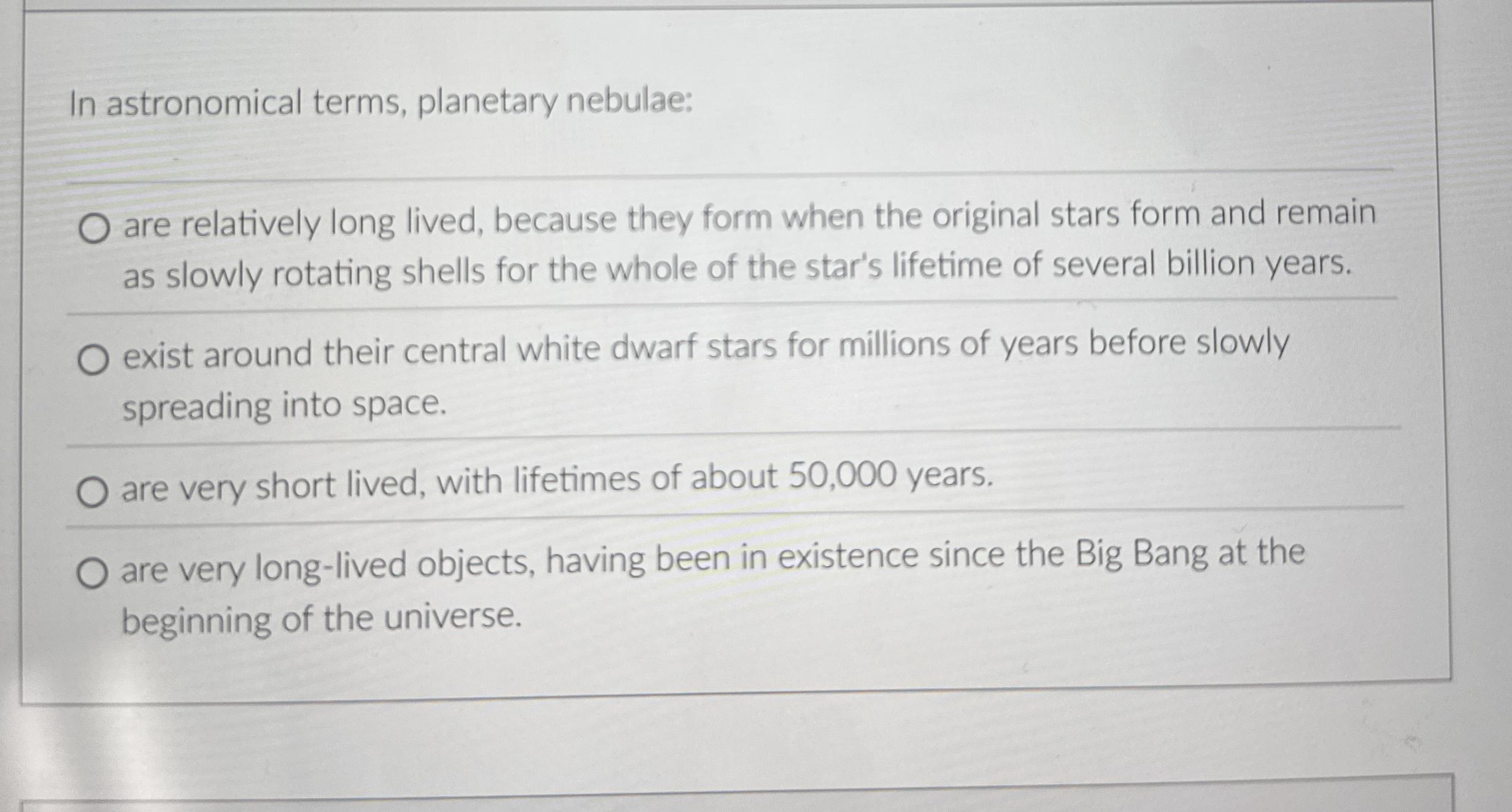 Solved In astronomical terms, planetary nebulae: ﻿are | Chegg.com