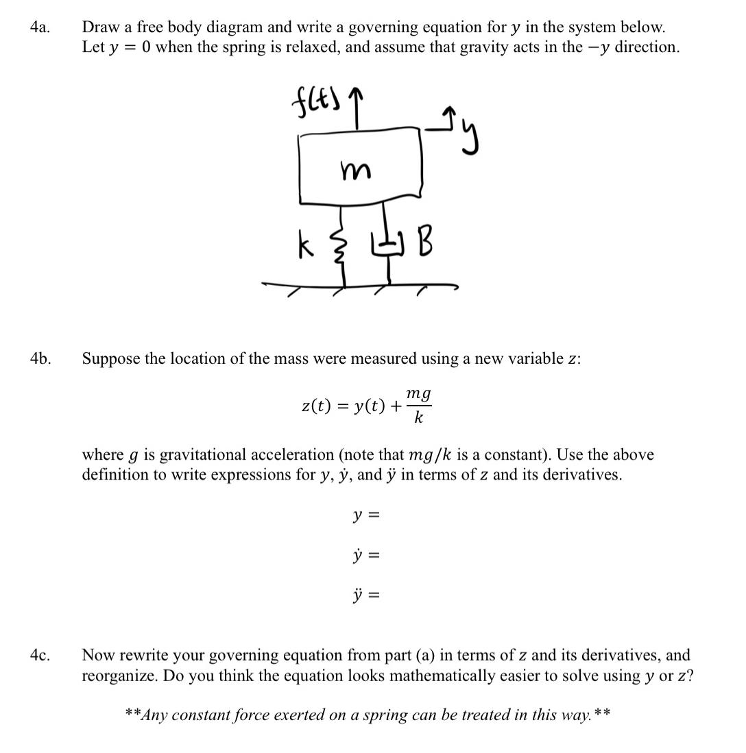 Solved 4a. ﻿Draw a free body diagram and write a governing | Chegg.com