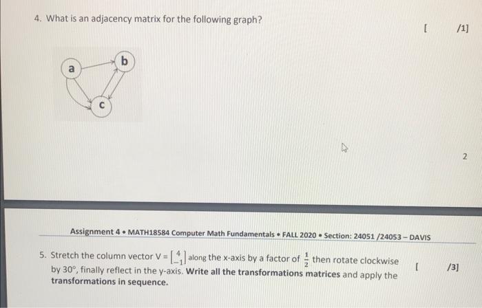 Solved 4. What is an adjacency matrix for the following | Chegg.com Solved 4. What is an adjacency matrix for the following | Chegg.com