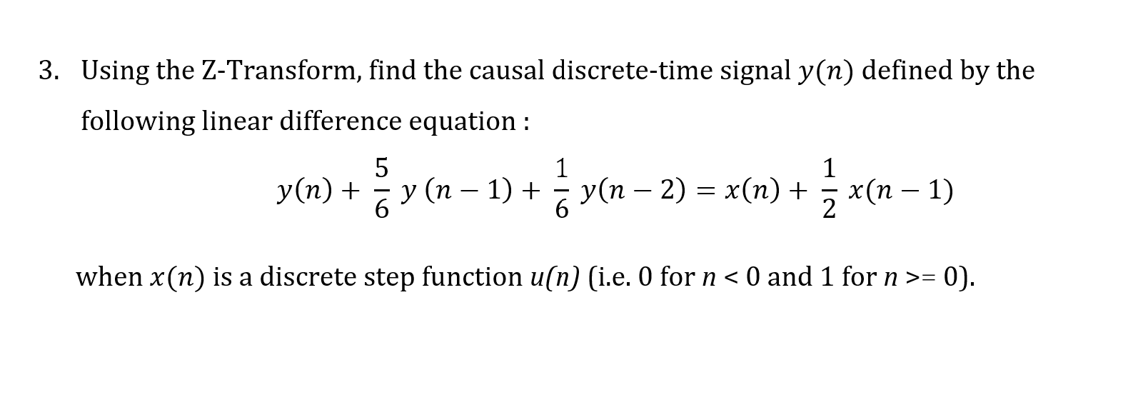 Solved Using the Z-Transform, find the causal discrete-time | Chegg.com