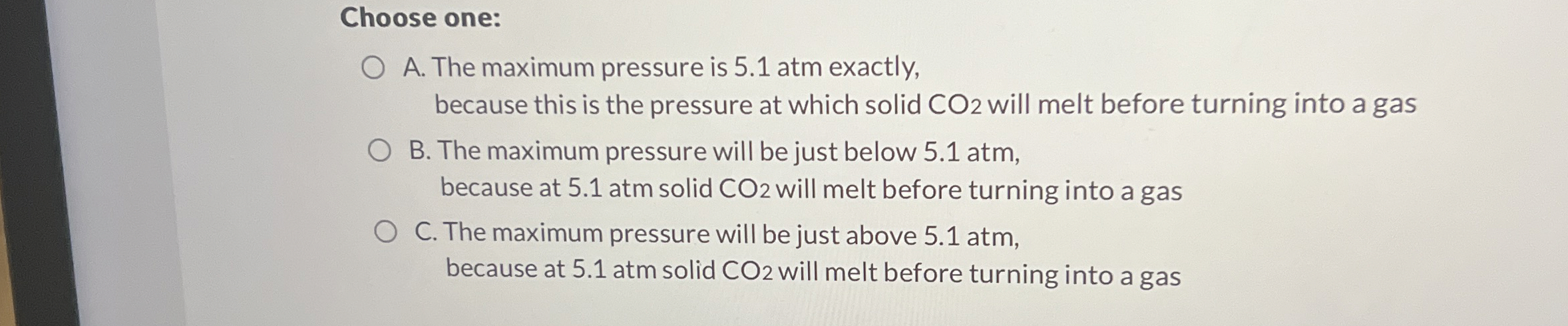 High Quality SOLUTION Choose one:A. ﻿The maximum pressure is 5.1 ﻿atm | Chegg.com
