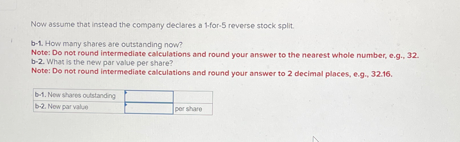 Solved Now assume that instead the company declares a | Chegg.com