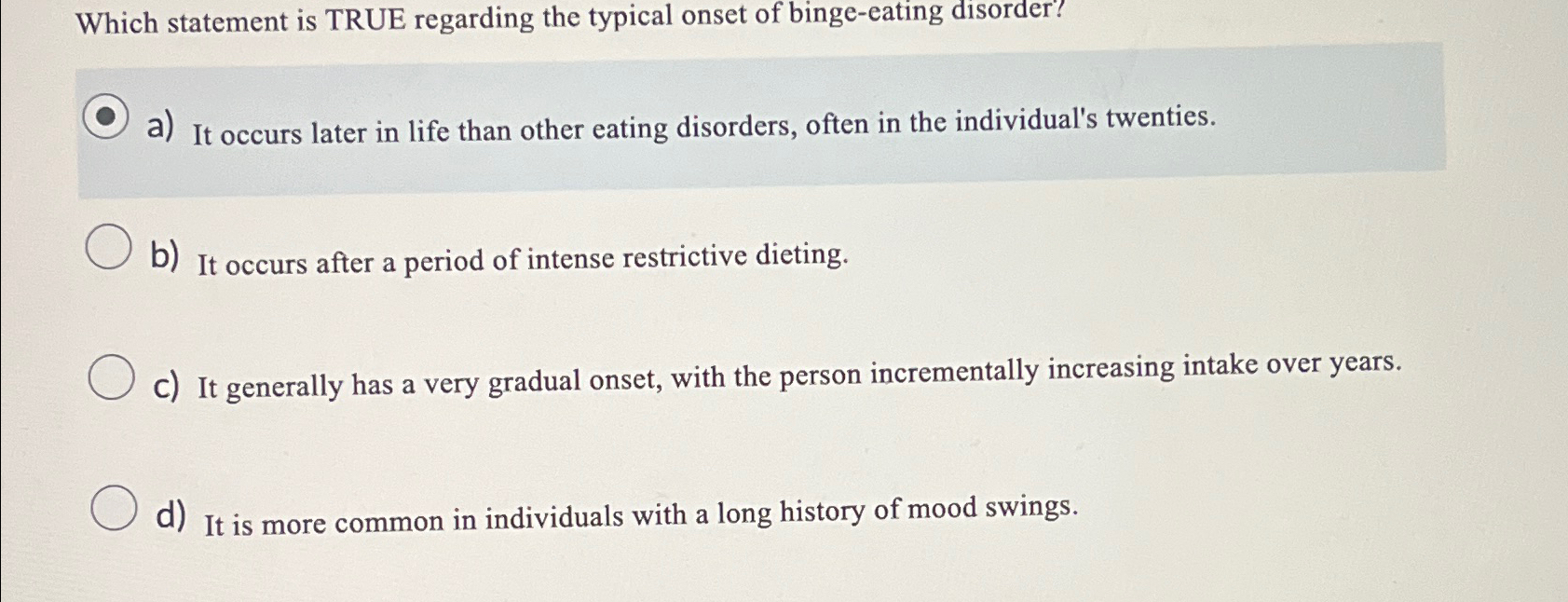 Solved Which statement is TRUE regarding the typical onset | Chegg.com
