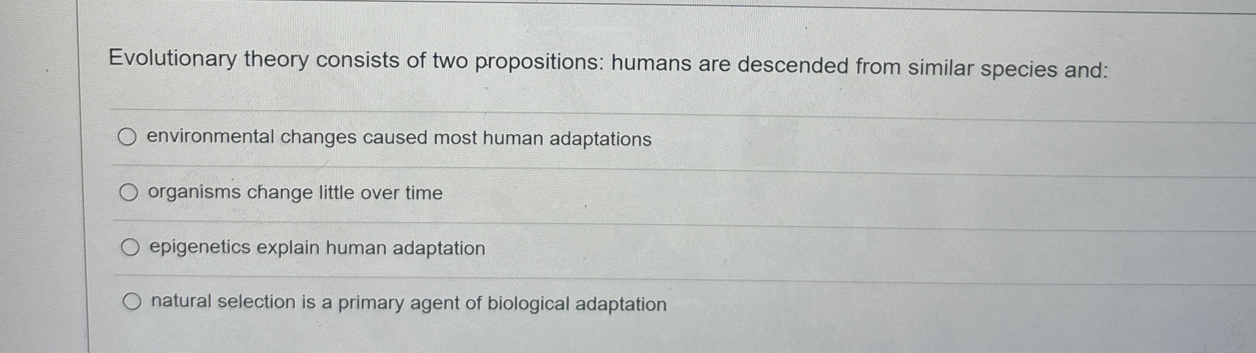 Solved Evolutionary theory consists of two propositions: | Chegg.com