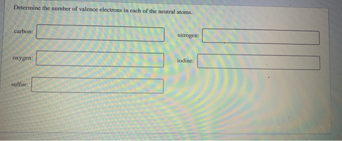 Solved Determine the number of valence electrons in each of | Chegg.com