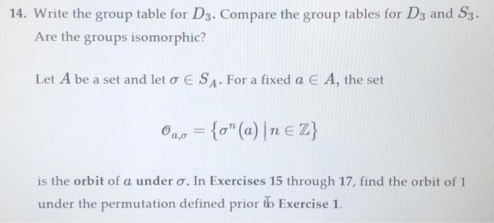 Solved 14. Write the group table for D3. Compare the group | Chegg.com