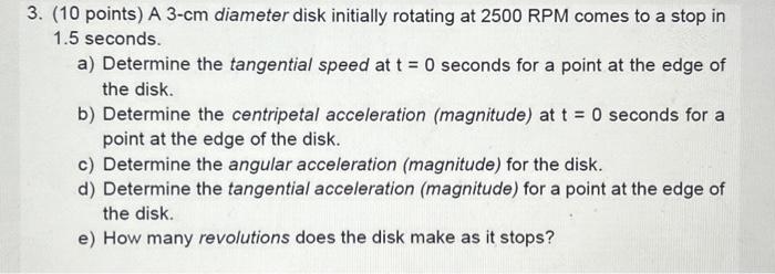 Solved 3. (10 points) A 3-cm diameter disk initially | Chegg.com