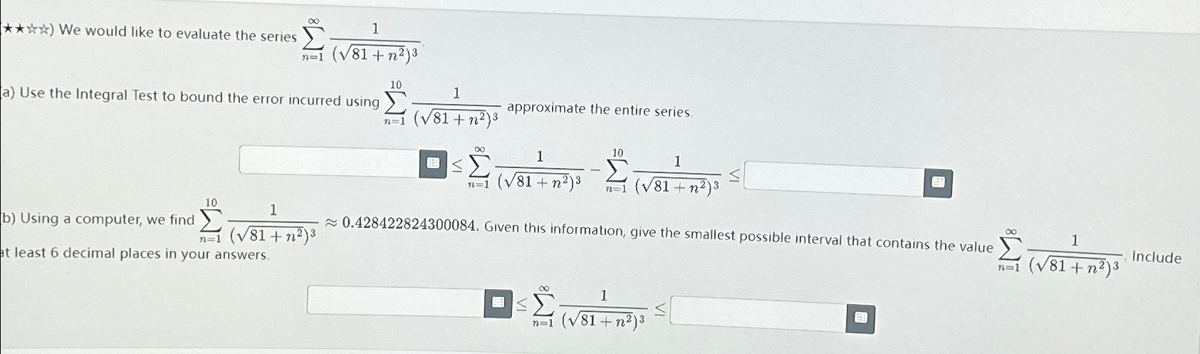Solved (:*********r2} ﻿We would like to evaluate the series | Chegg.com