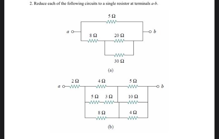 Solved 2. Reduce each of the following circuits to a single | Chegg.com