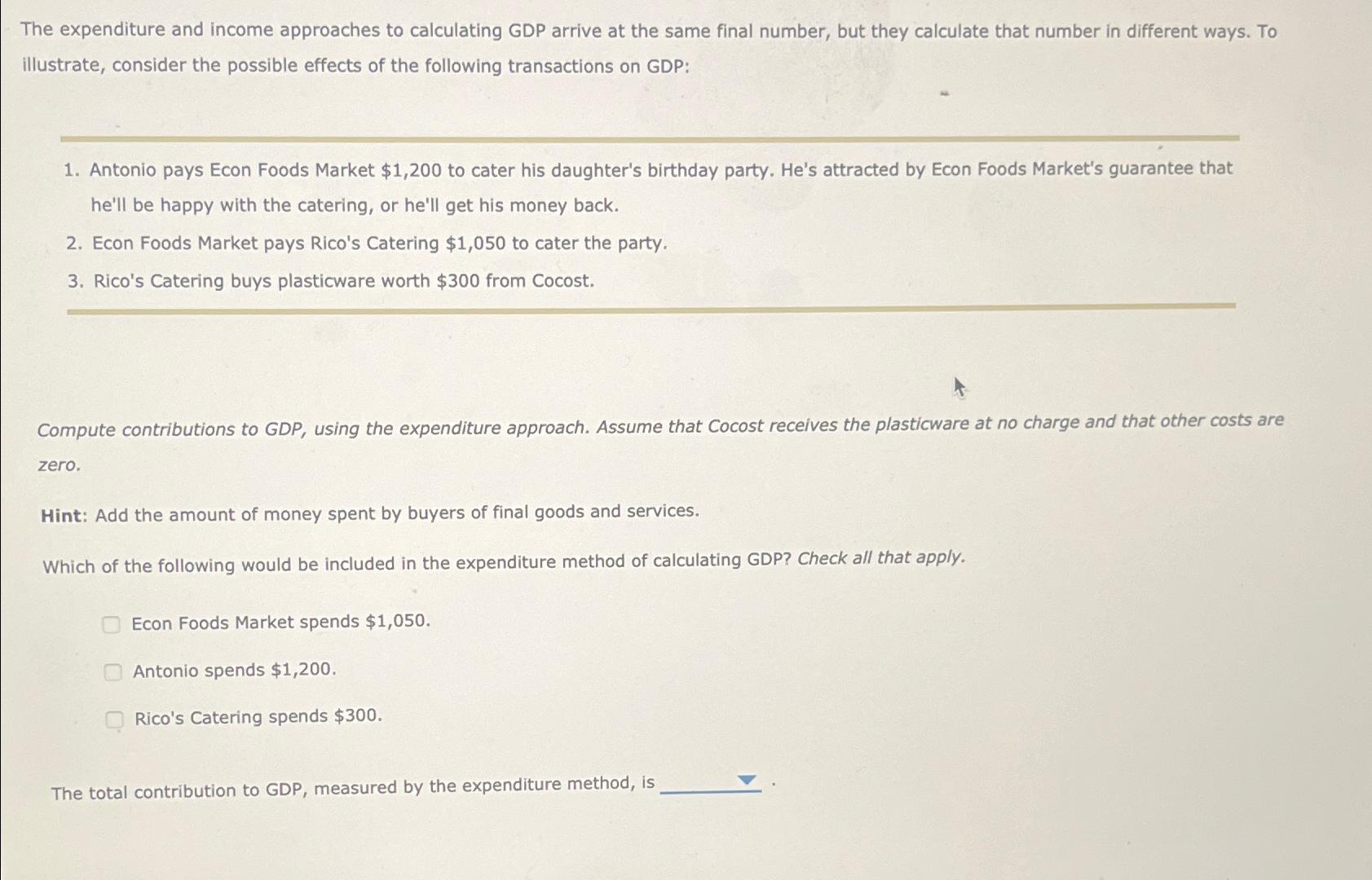 Solved The expenditure and income approaches to calculating | Chegg.com