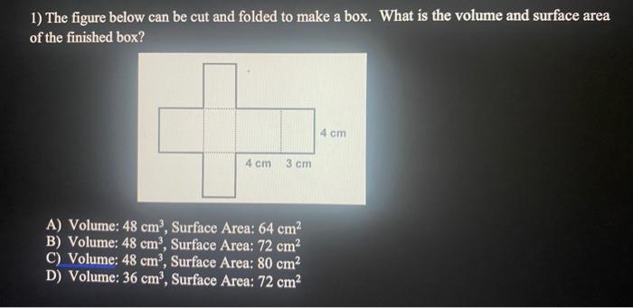 Solved 1) The figure below can be cut and folded to make a | Chegg.com
