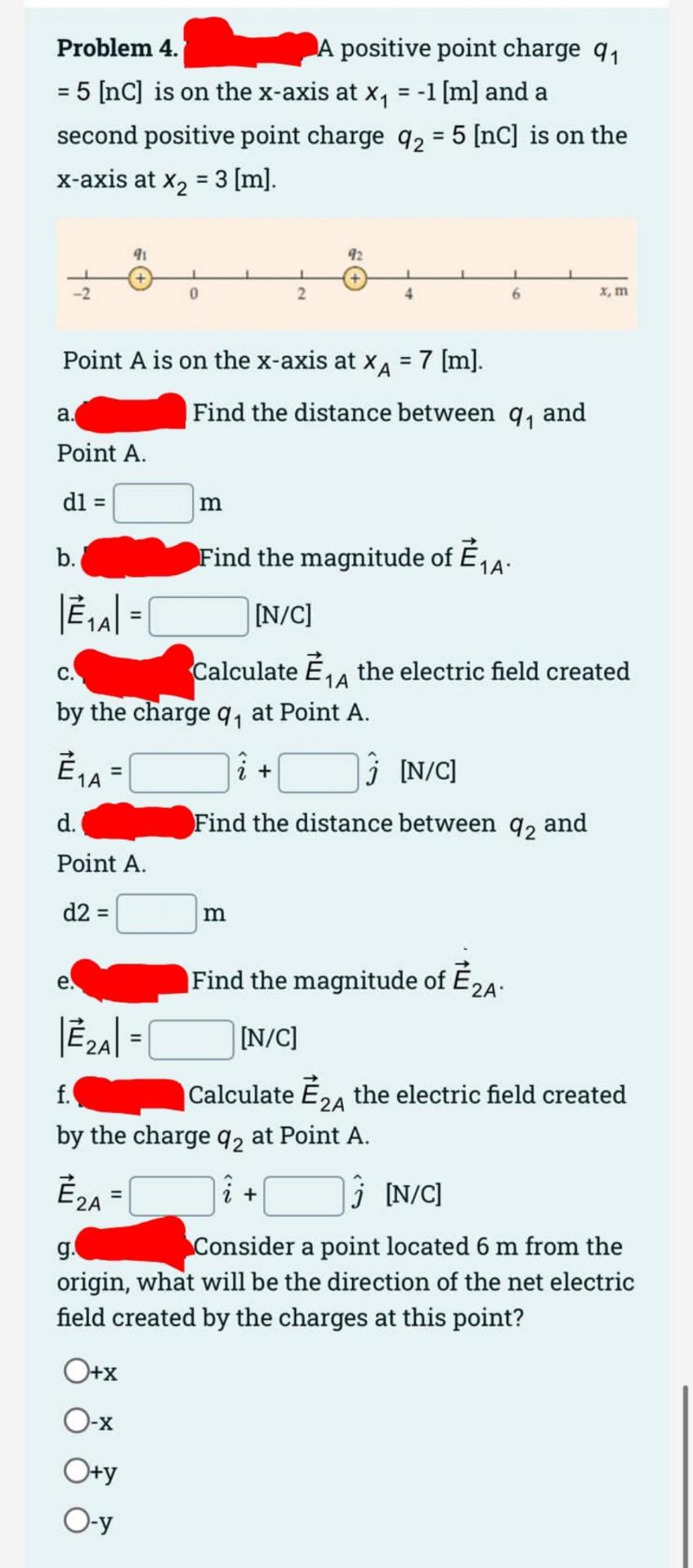 Solved Problem 4. I positive point charge q1 =5[nC] is on | Chegg.com