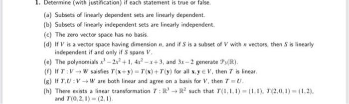 Solved 1. Determine (with justification) if each statement | Chegg.com