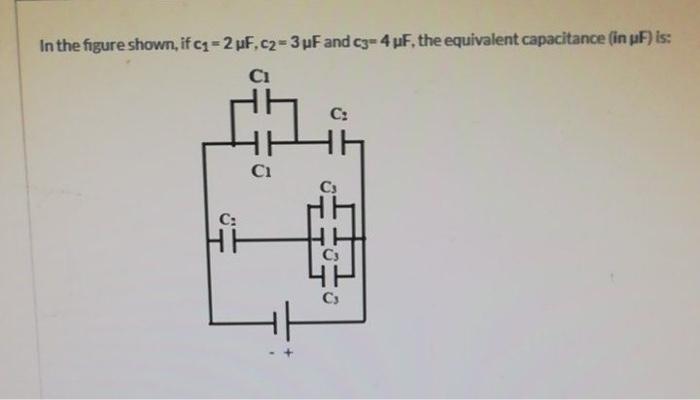 Solved In the figure shown, it ca - 2 pF,c2=3uF and c3-4uF, | Chegg.com