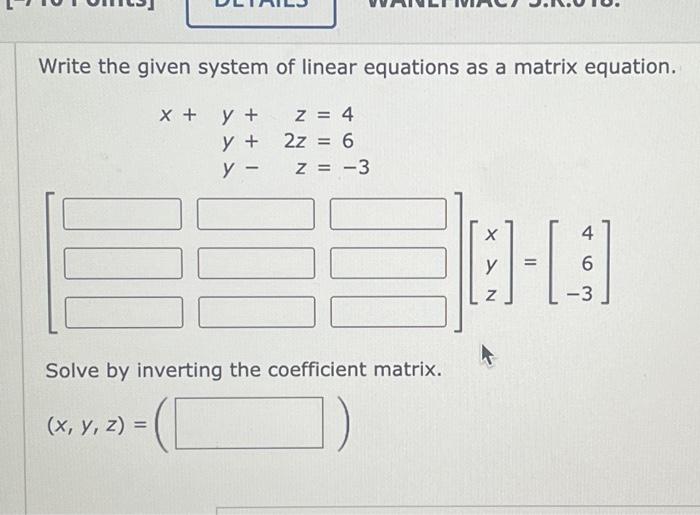 Solved Write the given system of linear equations as a | Chegg.com