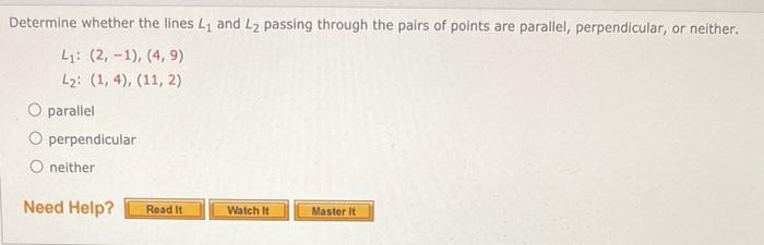 Solved Determine whether the lines L1 and L2 passing through | Chegg.com
