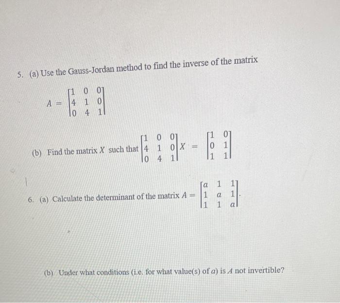Solved 5. (a) Use the Gauss-Jordan method to find the | Chegg.com