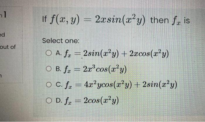Solved If Fxy2xsinx2y Then Fx Is Select One A 