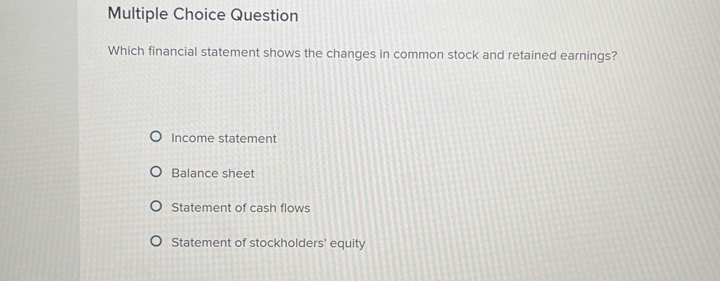 Solved Multiple Choice QuestionWhich financial statement | Chegg.com
