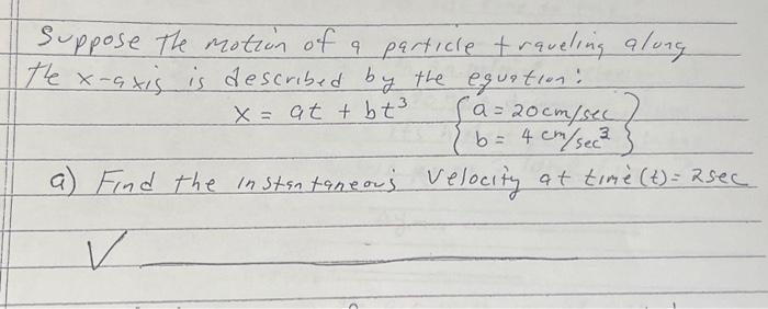 Solved Suppose the motion of a particle traveling along The | Chegg.com