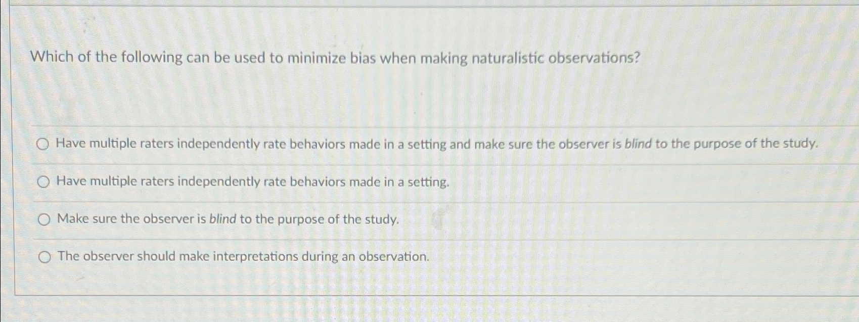 Solved Which of the following can be used to minimize bias | Chegg.com