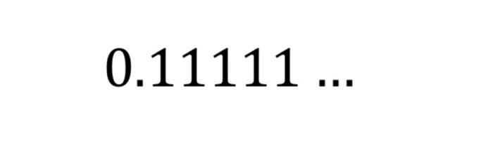 Solved 0.11111 ... | Chegg.com