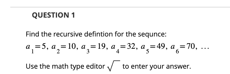 Solved QUESTION 1Find the recursive defintion for the | Chegg.com