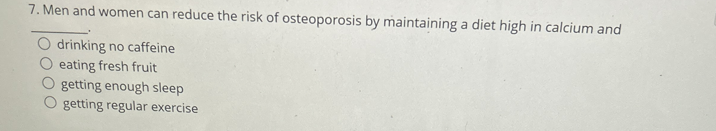 Solved Men and women can reduce the risk of osteoporosis by | Chegg.com