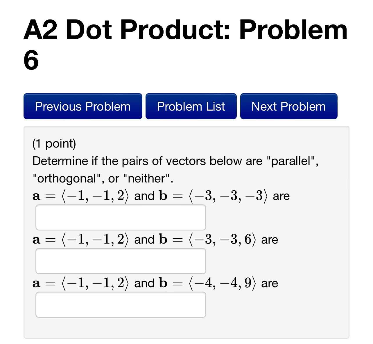 Solved A2 ﻿Dot Product: Problem 6(1 ﻿point)Determine if the | Chegg.com