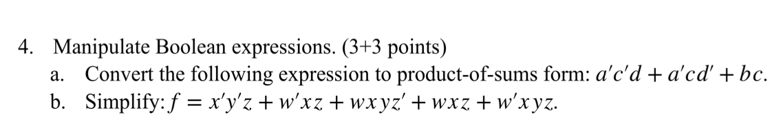 Solved Manipulate Boolean expressions. ( 3+3 ﻿points)a. | Chegg.com
