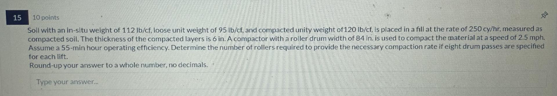 Solved Soil with an in-situ weight of 112lb/cf, loose unit | Chegg.com