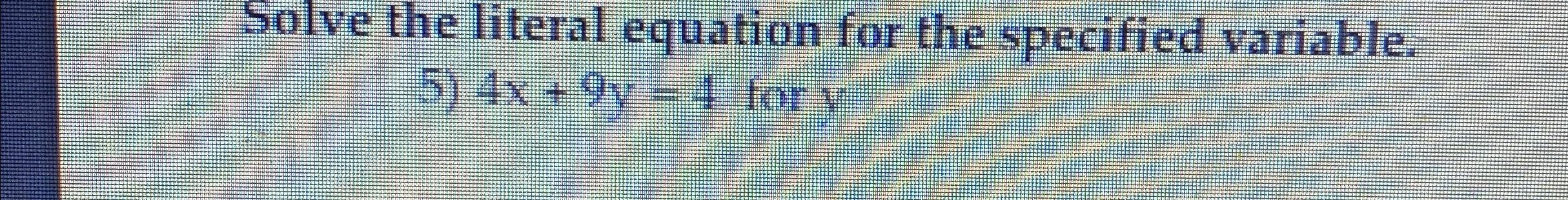 Solved Solve the literal equation for the specified | Chegg.com