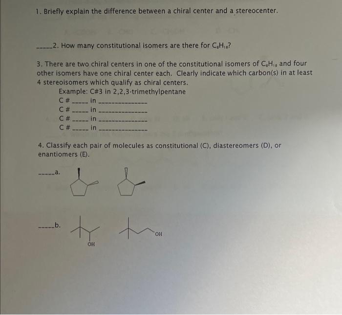 Solved 1. Briefly explain the difference between a chiral | Chegg.com