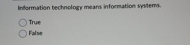 Solved Information technology means information | Chegg.com