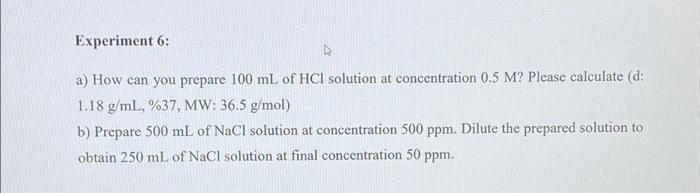 Solved Experiment 6: 4 a) How can you prepare 100 mL of HCl | Chegg.com