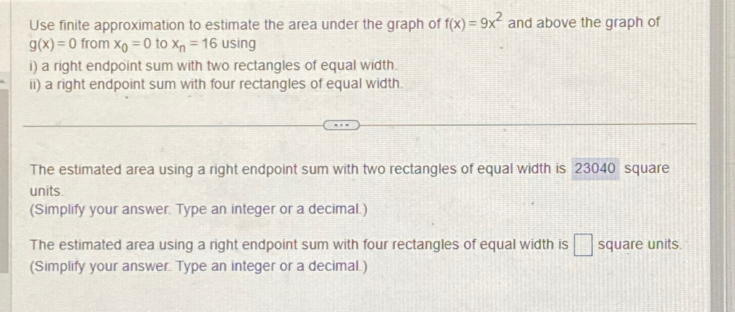 Solved Use Finite Approximation To Estimate The Area Under