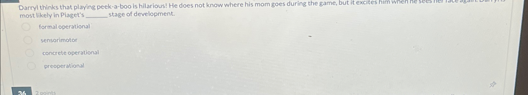 Solved Darryl thinks that playing peek-a-boo is hilarious! | Chegg.com