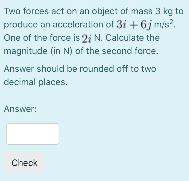 Solved Two Forces Act On An Object Of Mass 3 Kg To Produce