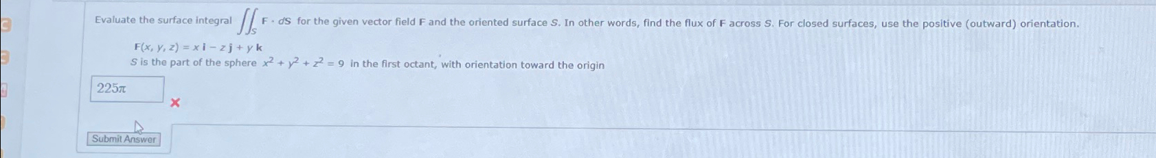 Solved F(x,y,z)=ξ-zj+ykS ﻿is the part of the sphere | Chegg.com