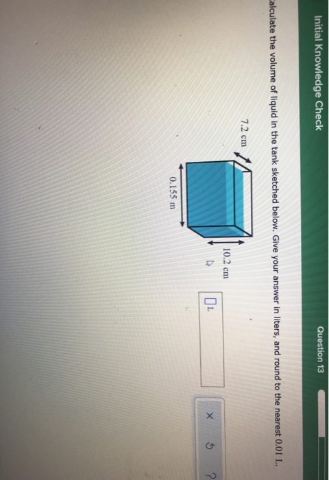 Solved Initial Knowledge Check Question 13 Calculate the | Chegg.com