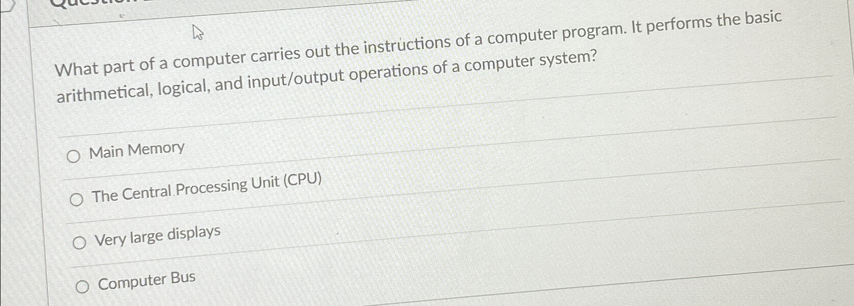 Solved What part of a computer carries out the instructions | Chegg.com