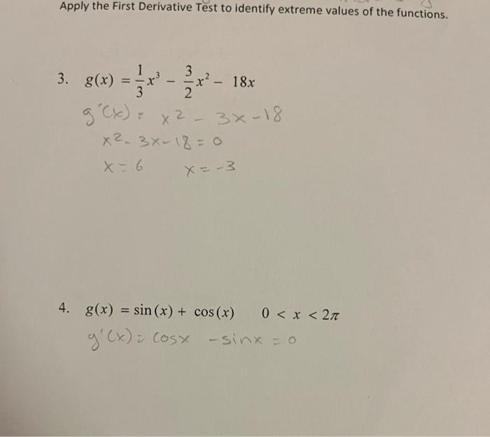Solved Apply the First Derivative Test to identify extreme | Chegg.com