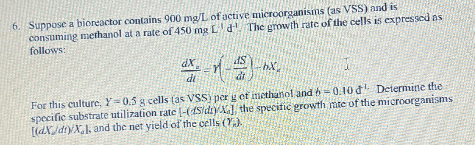 Solved Suppose a bioreactor contains 900mgL ﻿of active | Chegg.com