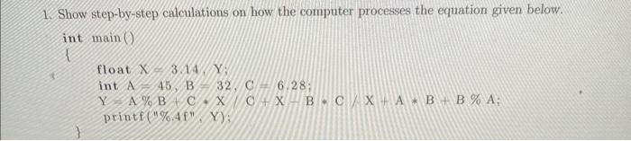 Solved 1. Show step-by-step calculations on how the computer | Chegg.com