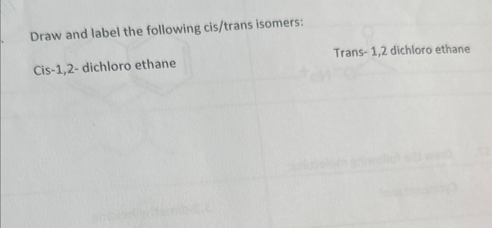 Solved Draw and label the following cis/trans | Chegg.com