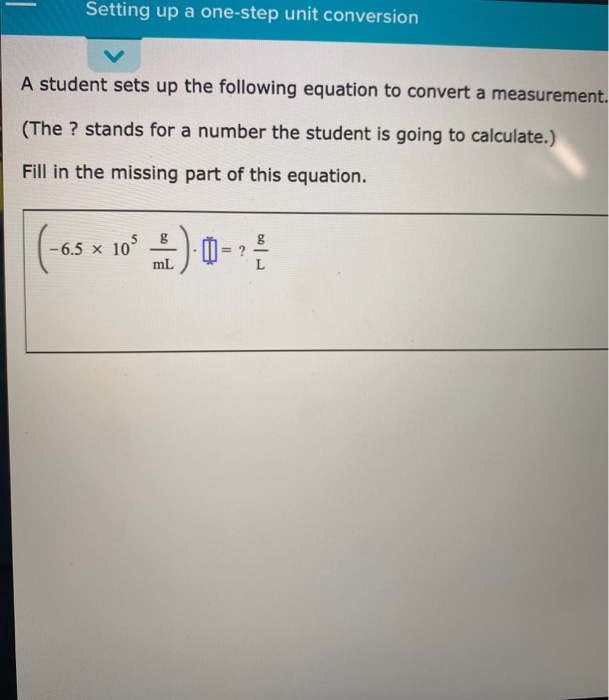 Solved Setting up a one-step unit conversion A student sets | Chegg.com