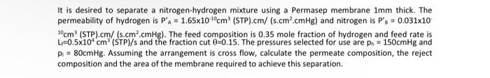 Solved It is desired to separate a nitrogen-hydrogen mixture | Chegg.com